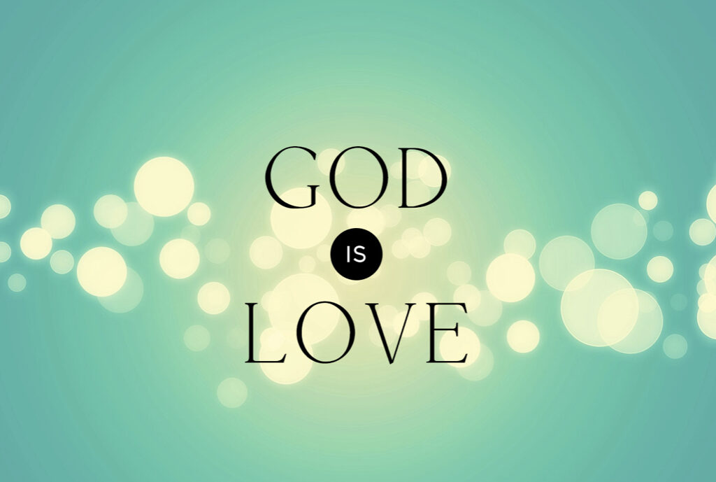 God is Love - Crossroad Fellowship